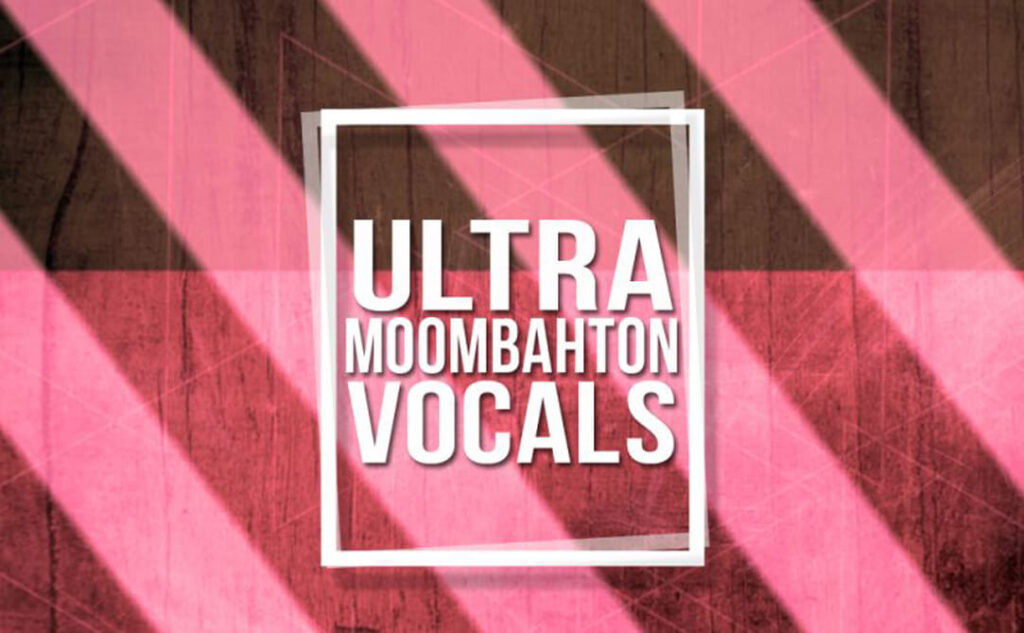 Ultra Moombahton (Sample Packs) – Get Plugins